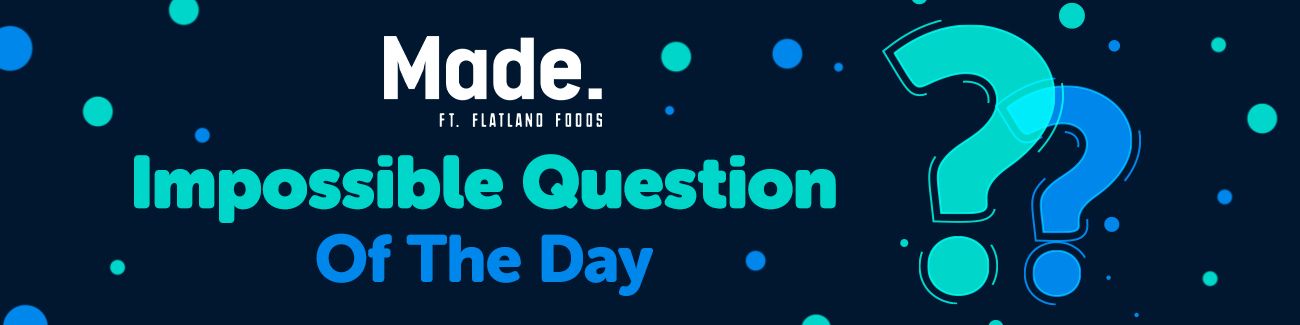 Impossible Question Of The Day - SwiftCurrentOnline.com - Local news ...