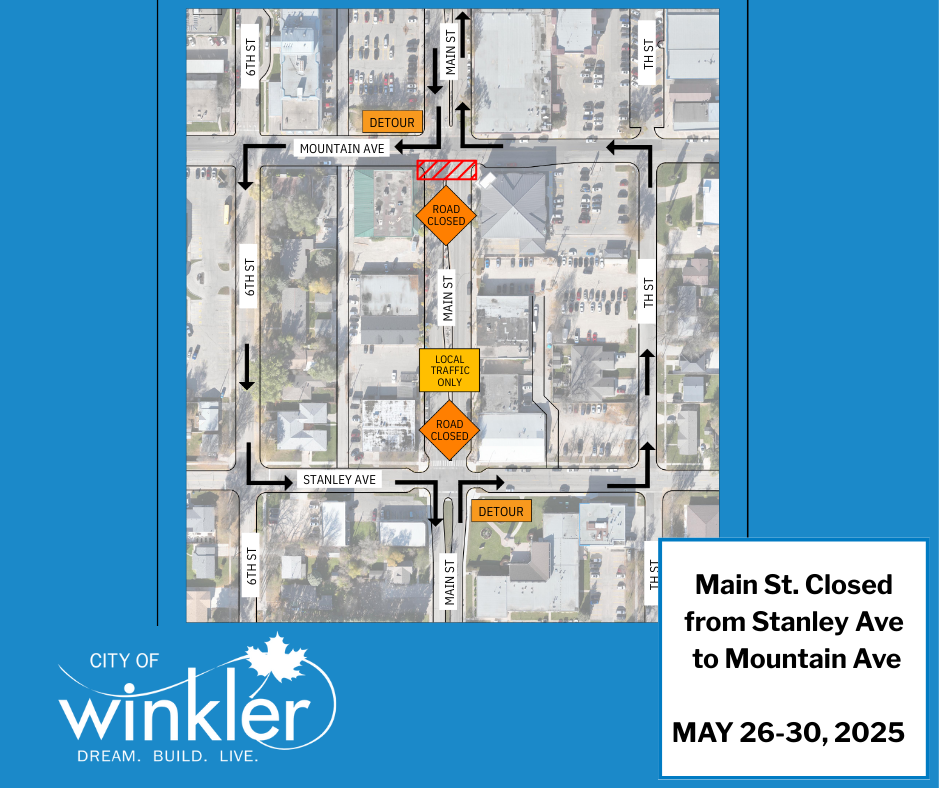 Main Street closure as the City of Winkler prepares for road ...