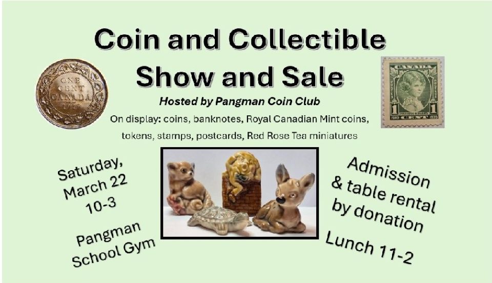 Pangman Coin Club hosting first ever Coin and Collectible Show ...